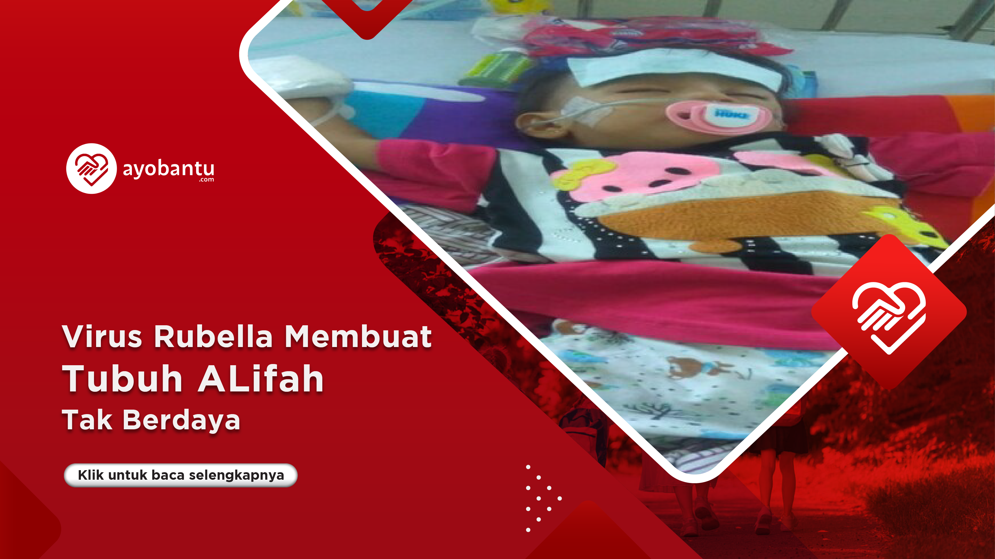 Virus Rubella Membuat Tubuh Alifah Tak Berdaya - AyoBantu Blog