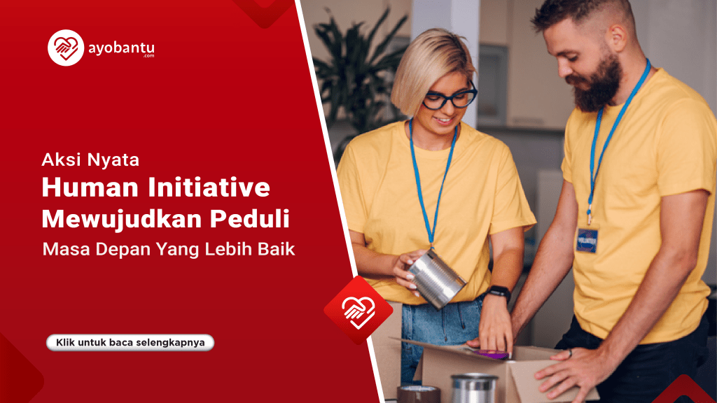 Human Initiative Peduli Masa Depan yang Lebih Baik